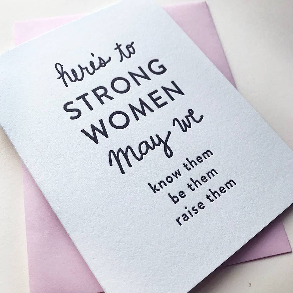 Here's To Strong Women Card – The Iron Cactus of Kingston, NH